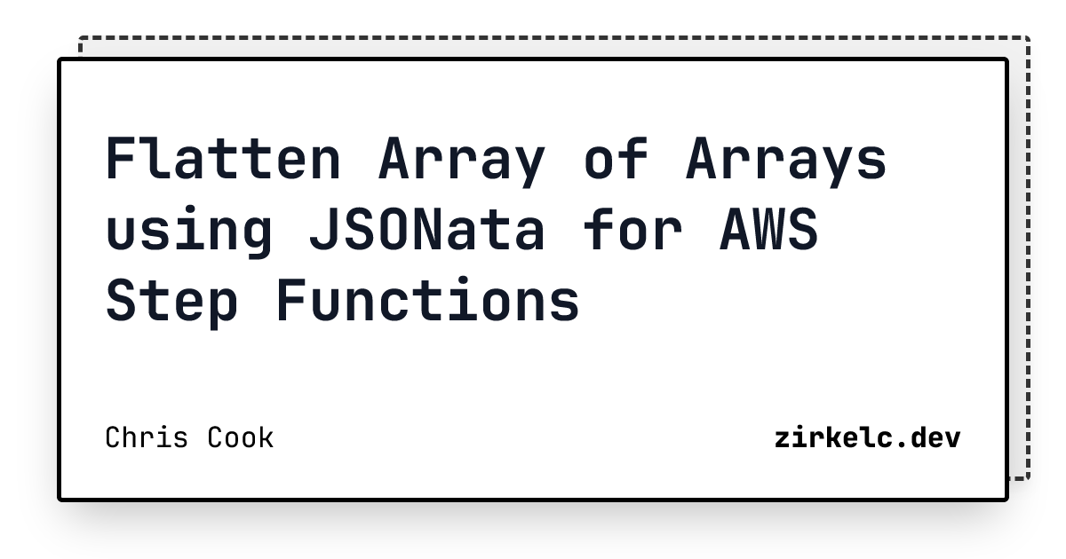 Flatten Array Of Arrays Using Jsonata For Aws Step Functions