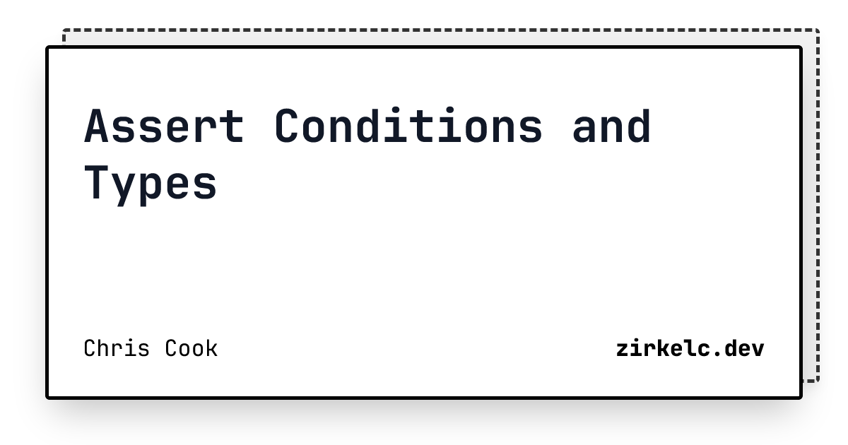 Assert Conditions and Types